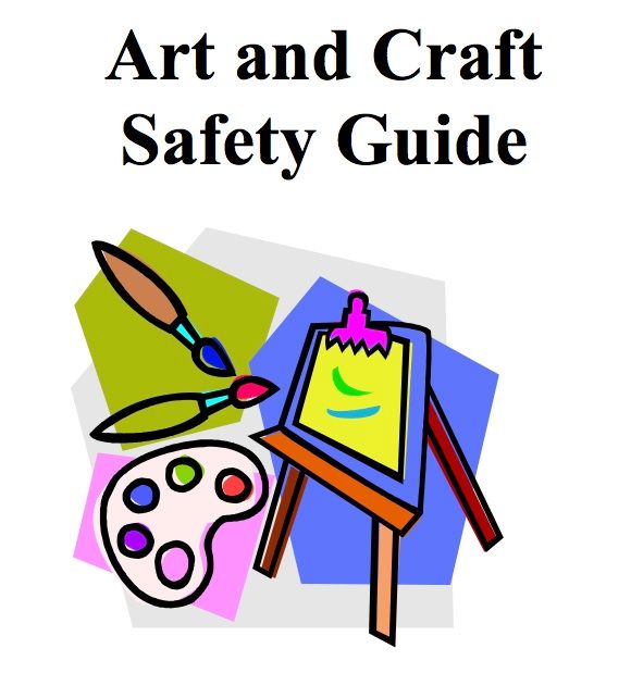 Safety: The First Step in Every Arts & Crafts Project - Safegard ...